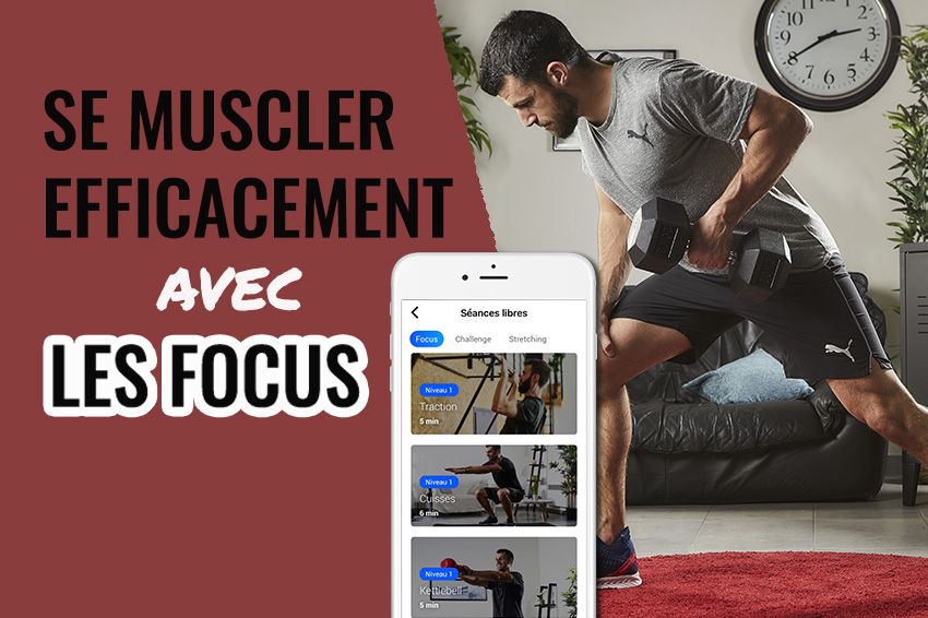 Comment se muscler efficacement avec les Focus FizzUp PREMIUM ...