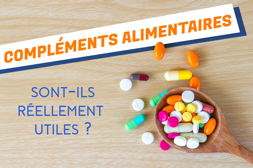 Compléments alimentaires : sont-ils réellement utiles ? - Méthode Efficace